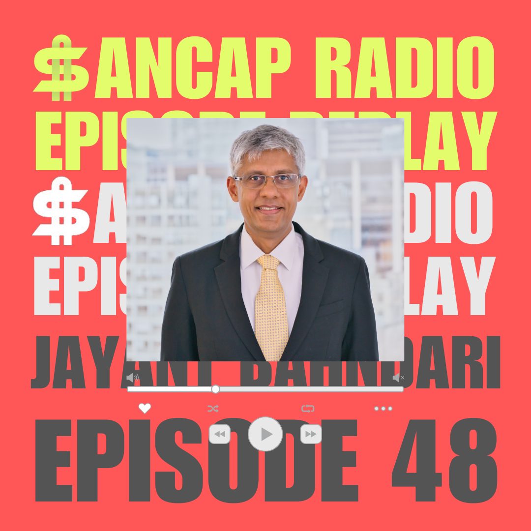 Unveiling East Asian Currents with Jayant Bhandari – AnCapRadio